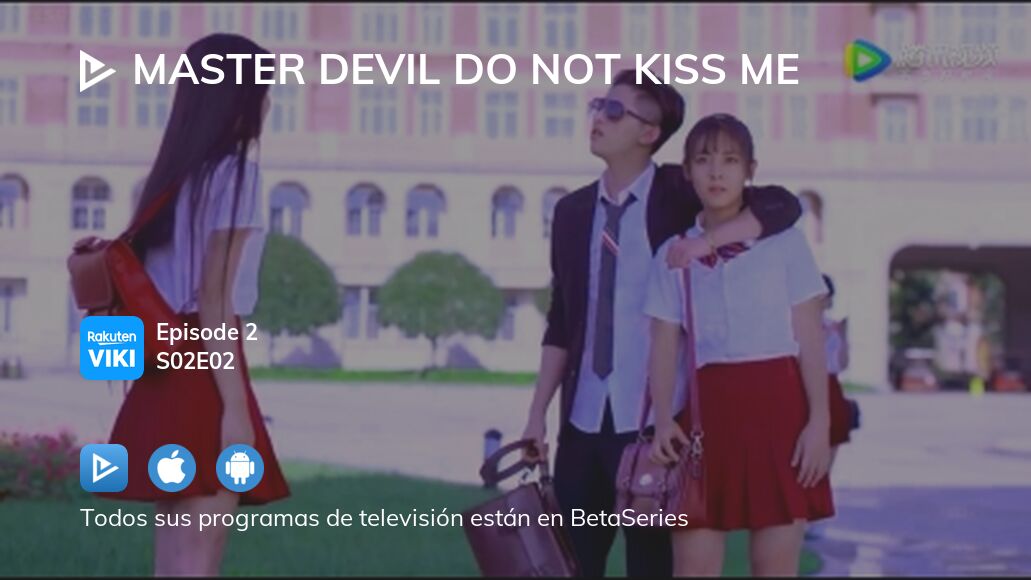 Ver Master Devil Do Not Kiss Me temporada 2 episodio 2 streaming