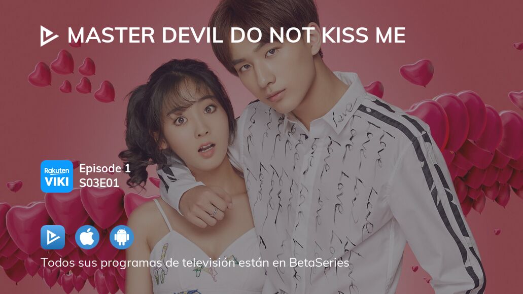 Ver Master Devil Do Not Kiss Me temporada 3 episodio 1 streaming