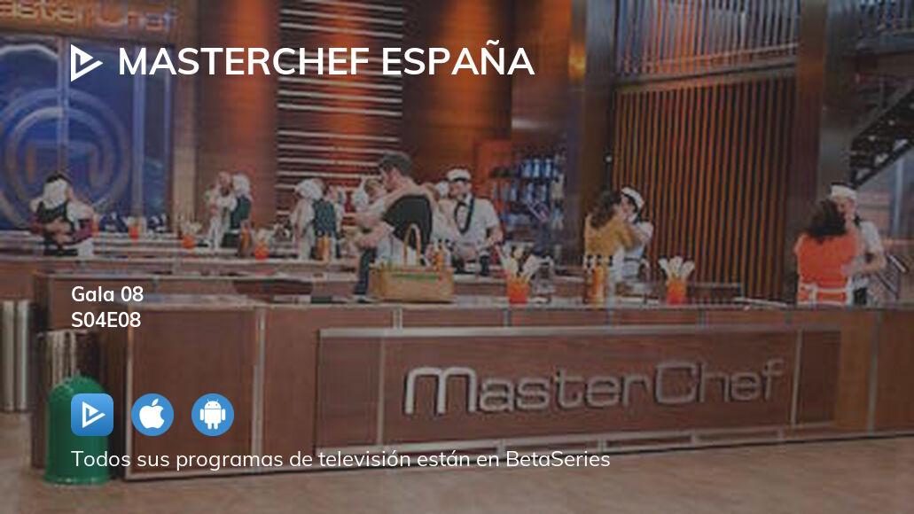 Ver MasterChef España temporada 4 episodio 8 streaming