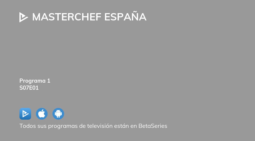 Ver MasterChef España temporada 7 episodio 1 streaming