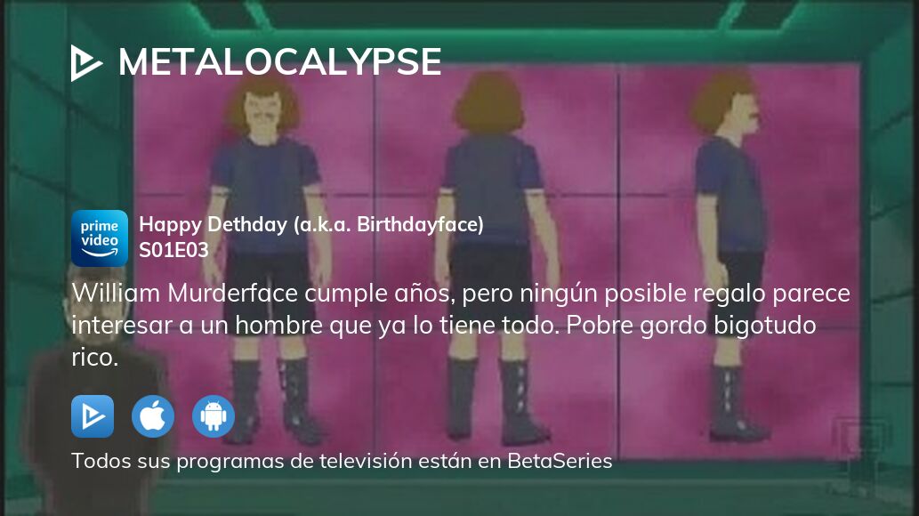Video : Ver Metalocalipsis temporada 1 episodio 3 en streaming completo
