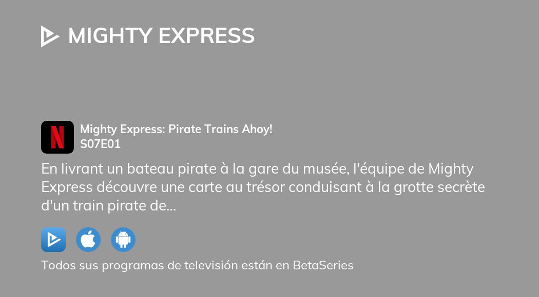 Ver Mighty Express temporada 7 episodio 1 streaming