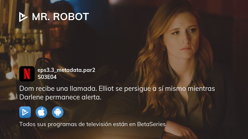 Ver Mr. Robot temporada 3 episodio 4 streaming