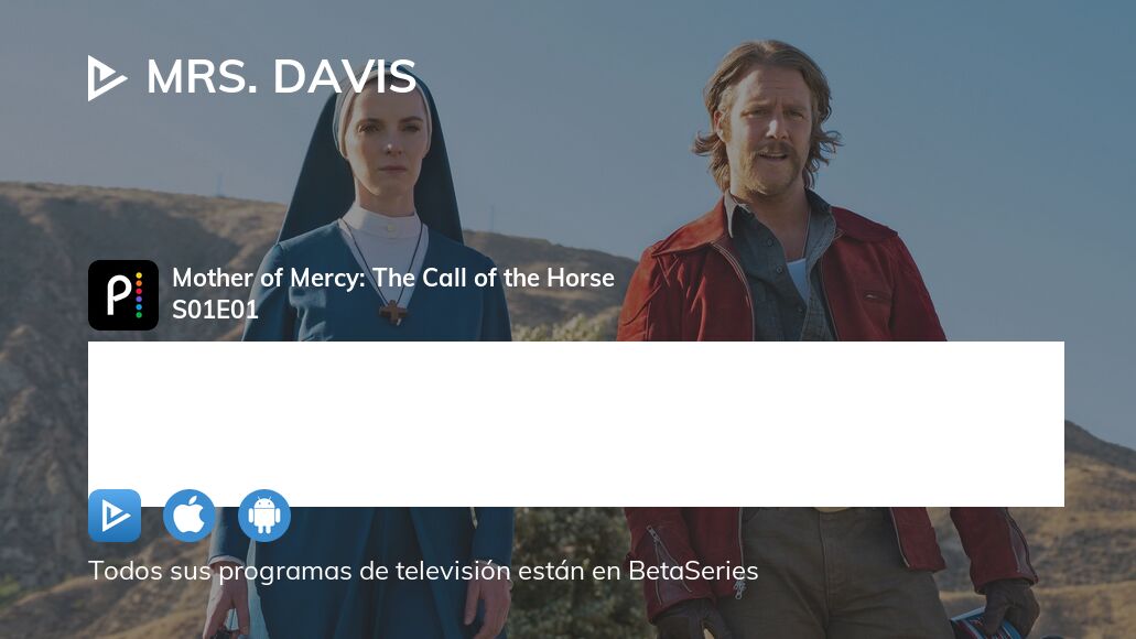 Ver Mrs. Davis temporada 1 episodio 1 streaming