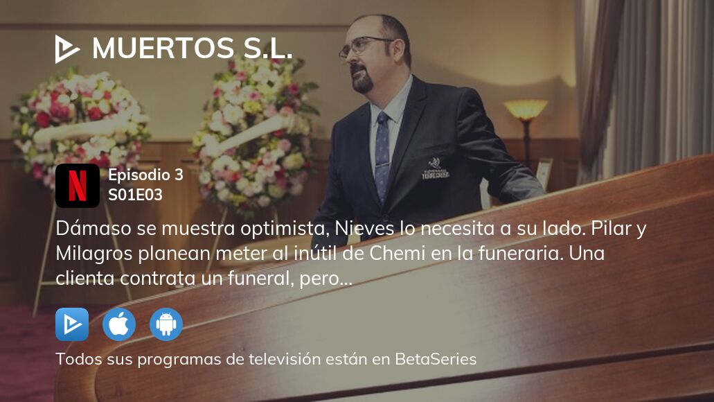 Video : Ver Muertos S.L. temporada 1 episodio 3 en streaming completo