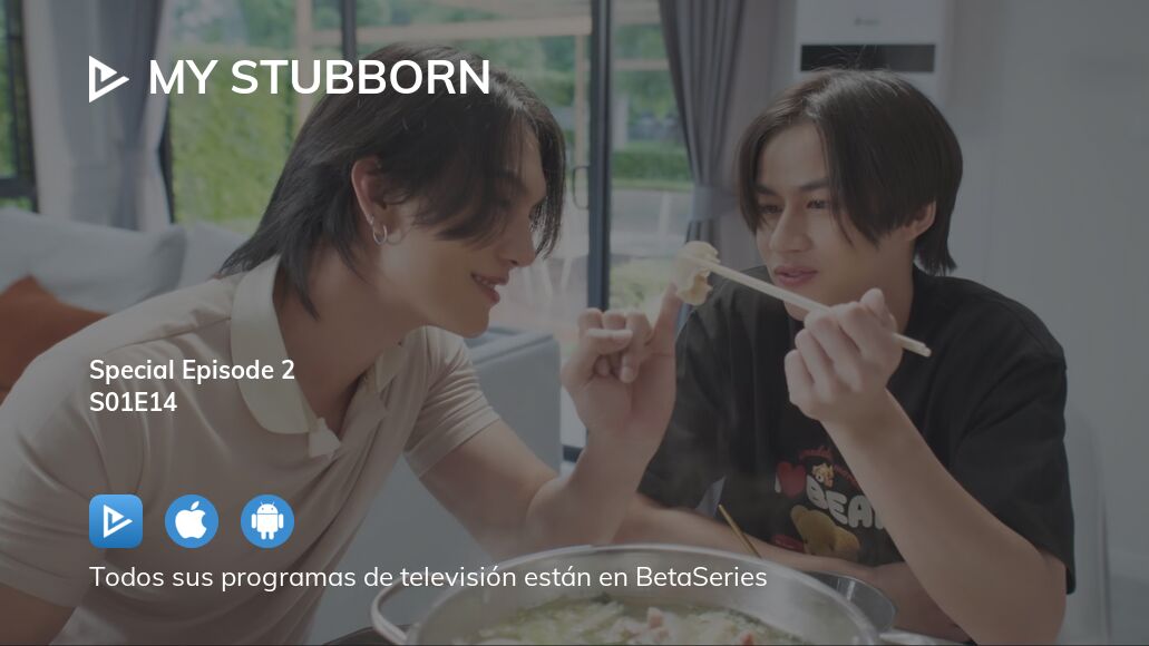 Ver My Stubborn temporada 1 episodio 14 streaming