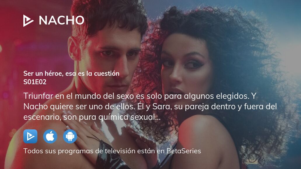 Ver Nacho temporada 1 episodio 2 streaming