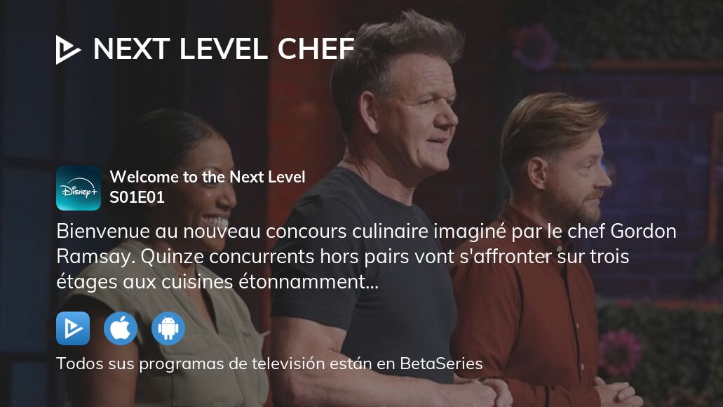 Ver Next Level Chef temporada 1 episodio 1 streaming