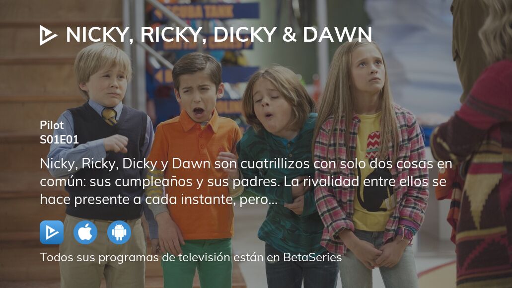 Ver Nicky, Ricky, Dicky & Dawn temporada 1 episodio 1 streaming