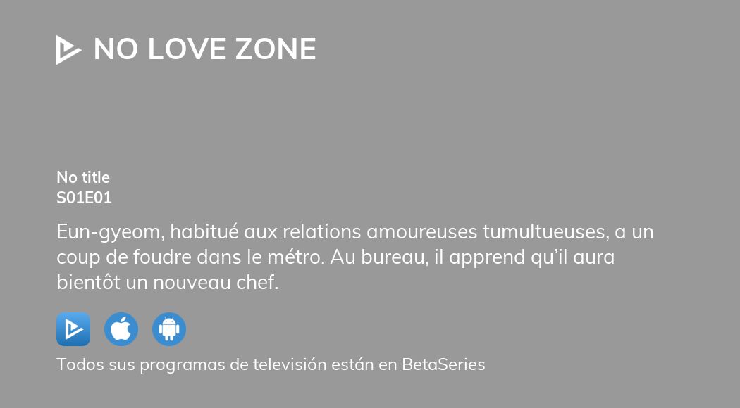 Ver No Love Zone temporada 1 episodio 1 streaming