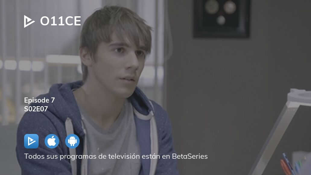 Ver O11CE temporada 2 episodio 7 streaming