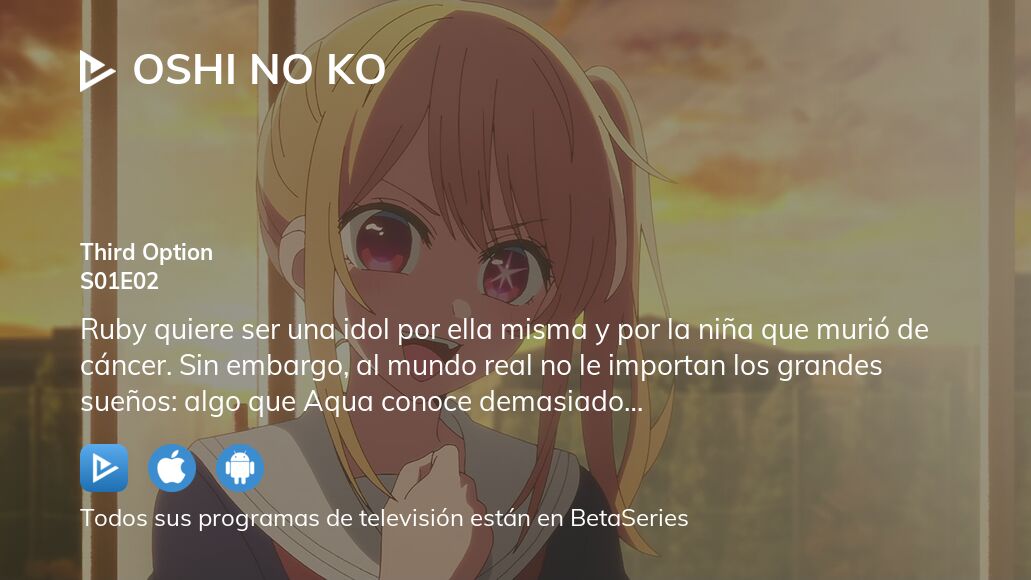 Ver [Oshi no Ko] temporada 1 episodio 2 streaming
