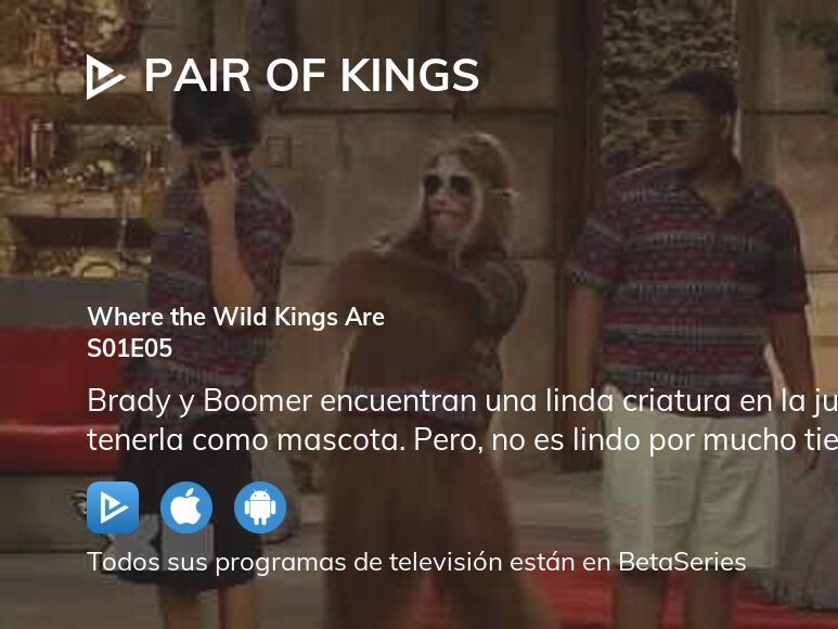 Ver Par de Reyes temporada 1 episodio 5 streaming