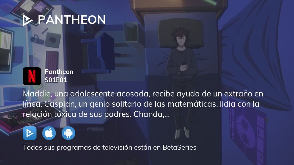 Ver Pantheon temporada 1 episodio 1 streaming