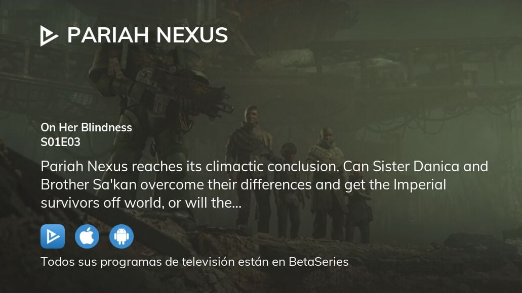 Ver Pariah Nexus temporada 1 episodio 3 streaming