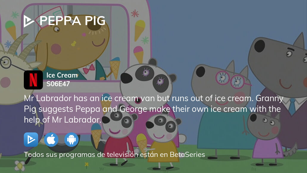 Ver Peppa Pig temporada 6 episodio 47 streaming