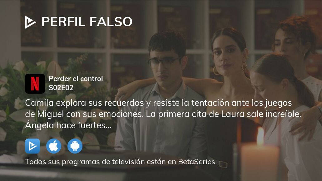 Ver Perfil Falso temporada 2 episodio 2 streaming