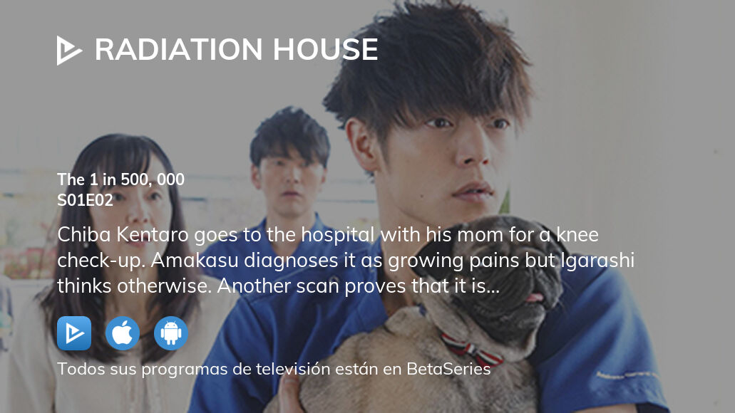 Ver Radiation House temporada 1 episodio 2 streaming | BetaSeries.com