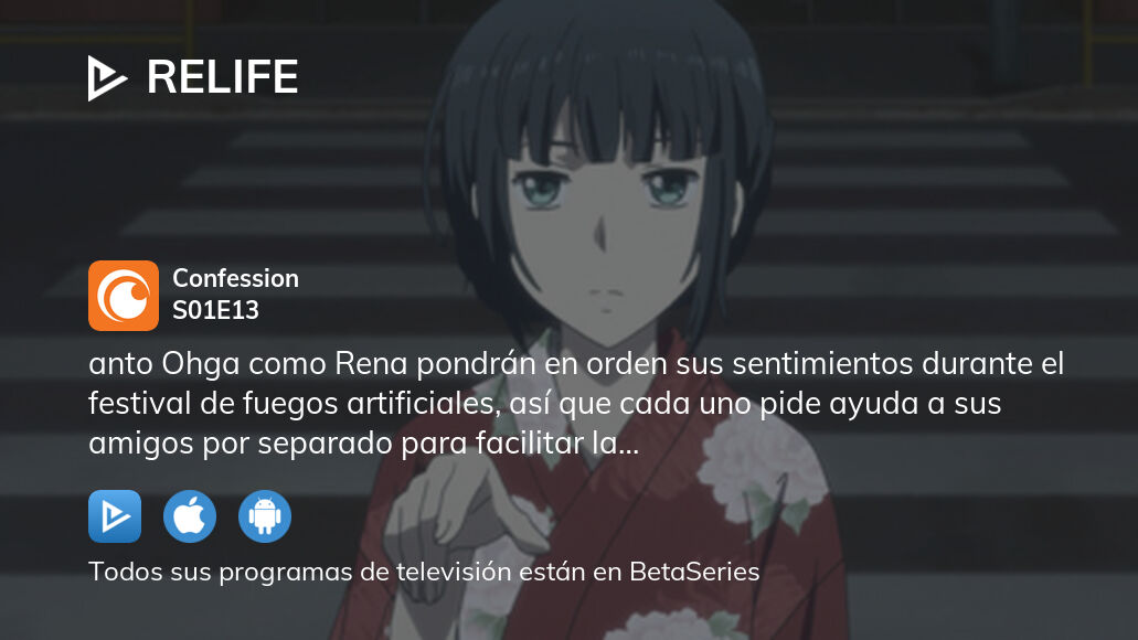 Video : Ver ReLIFE temporada 1 episodio 13 en streaming completo