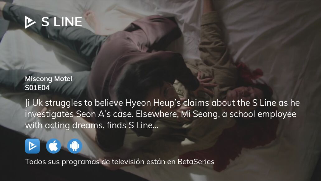 Video : Ver S Line temporada 1 episodio 4 en streaming completo