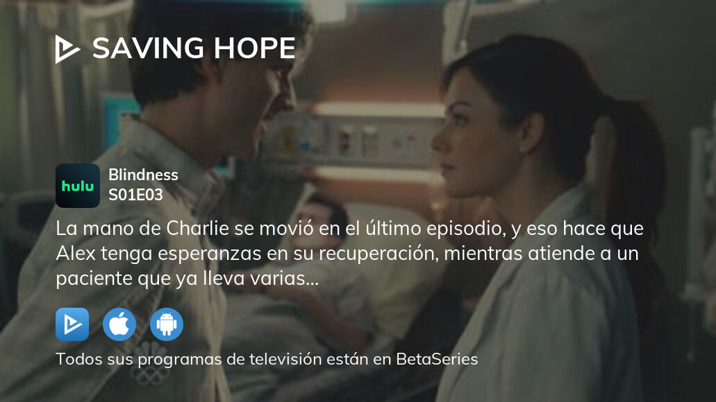 Ver Saving Hope temporada 1 episodio 3 streaming