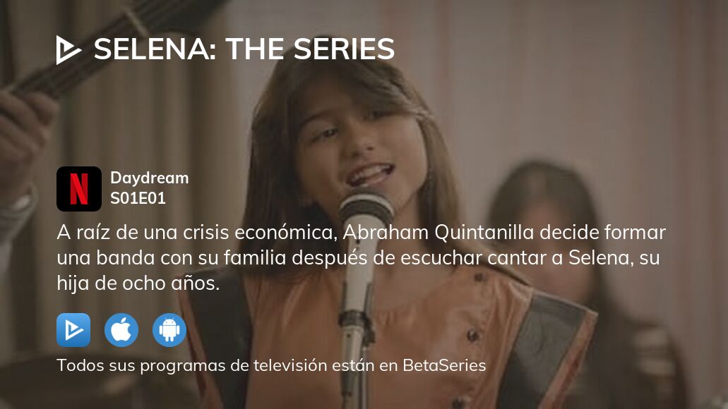 Ver Selena: The Series temporada 1 episodio 1 streaming