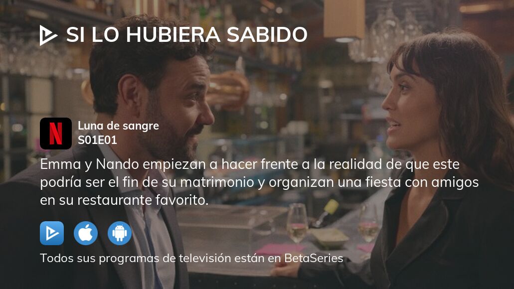 Ver Si lo hubiera sabido temporada 1 episodio 1 streaming