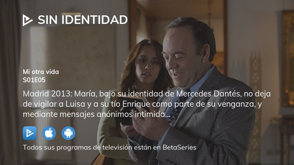 Ver Sin Identidad temporada 1 episodio 5 streaming
