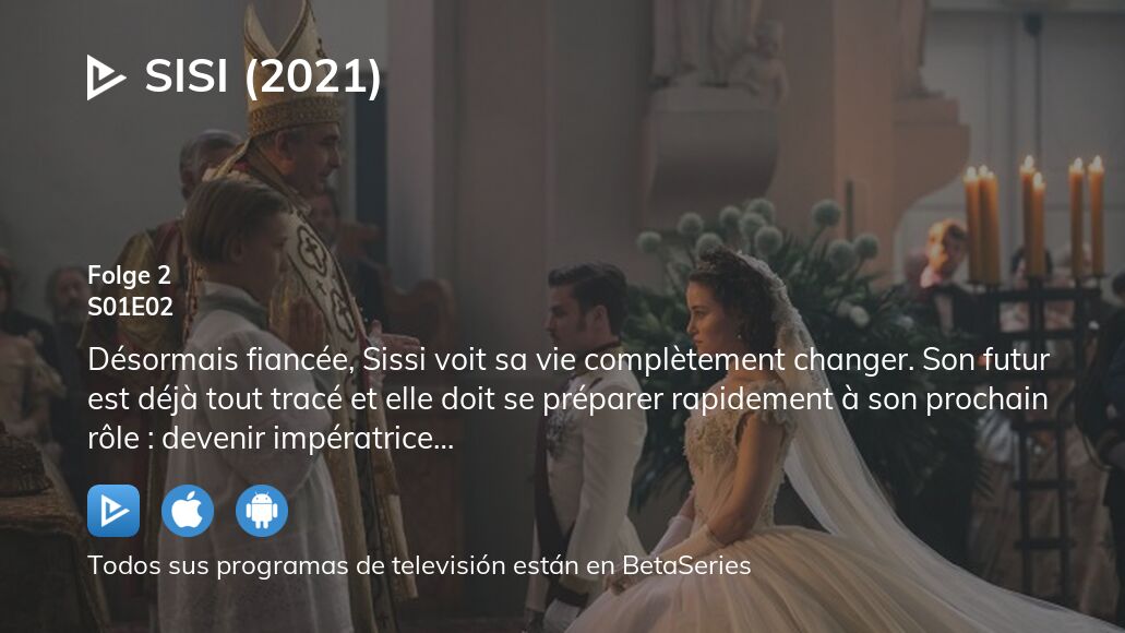 Ver Sisi (2021) temporada 1 episodio 2 streaming