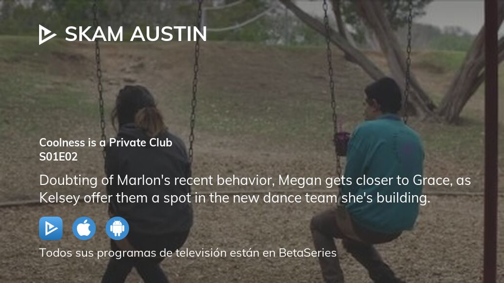 Ver SKAM AUSTIN temporada 1 episodio 2 streaming