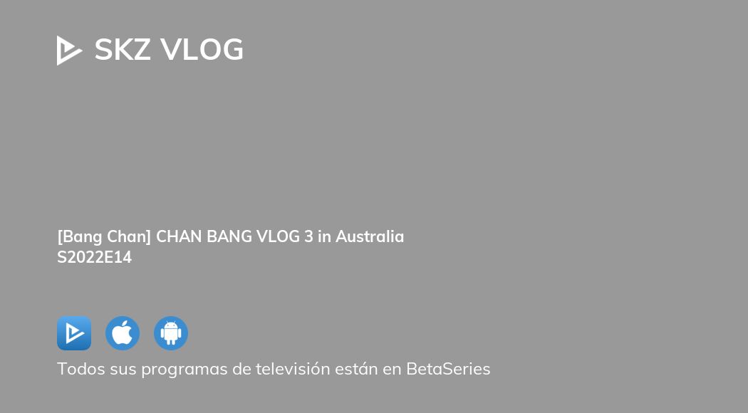 Ver SKZ VLOG temporada 2022 episodio 14 streaming