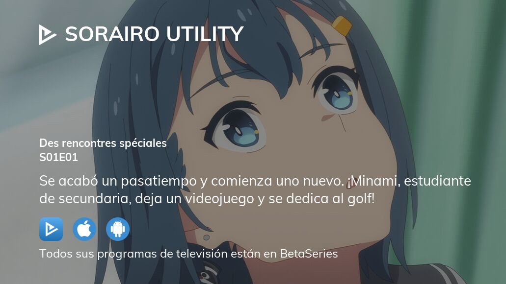 Ver Sorairo Utility temporada 1 episodio 1 streaming