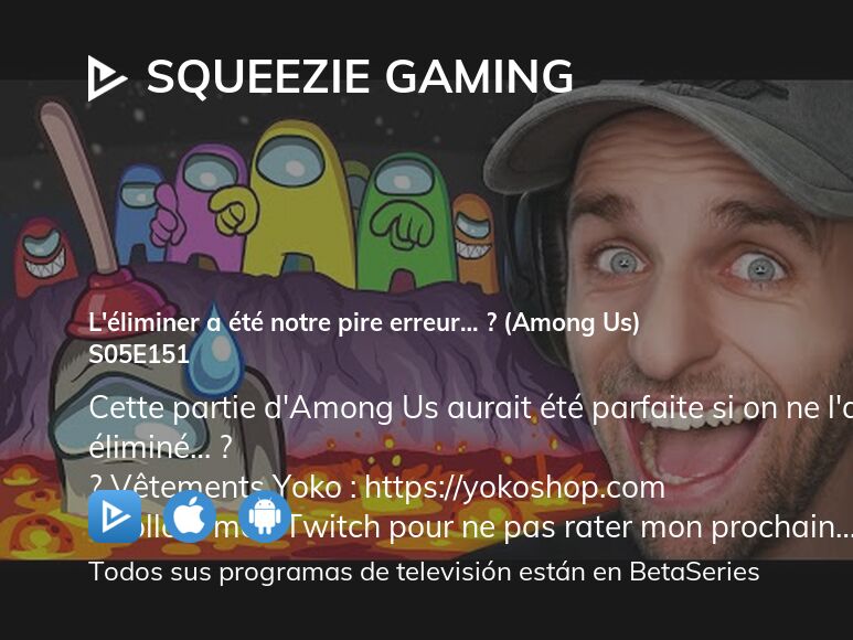 Ver SQUEEZIE GAMING temporada 5 episodio 151 streaming