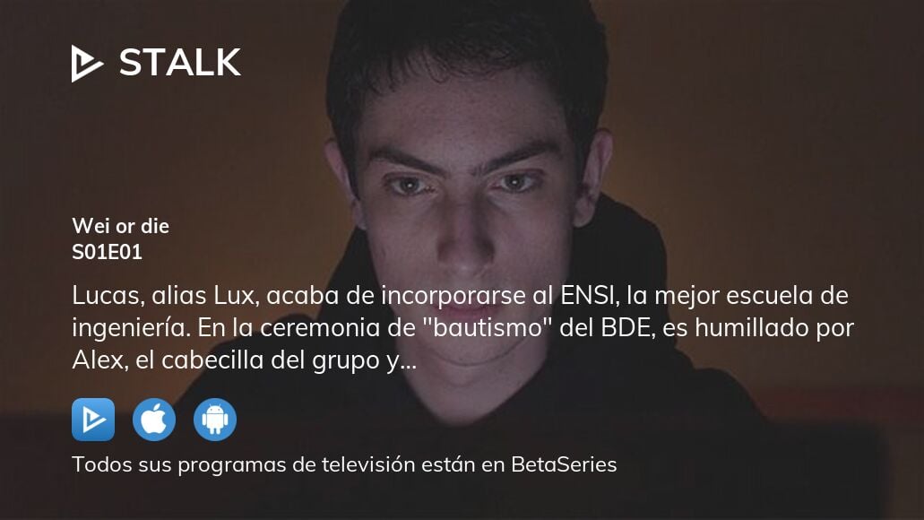 Ver Stalk temporada 1 episodio 1 streaming
