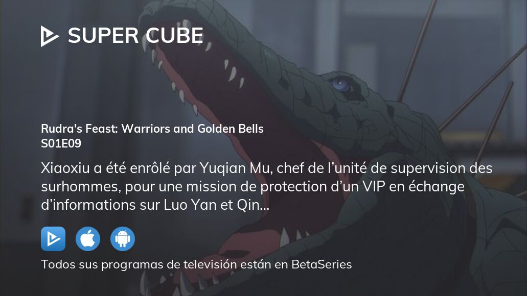 Video : Ver Super Cube. temporada 1 episodio 9 en streaming completo