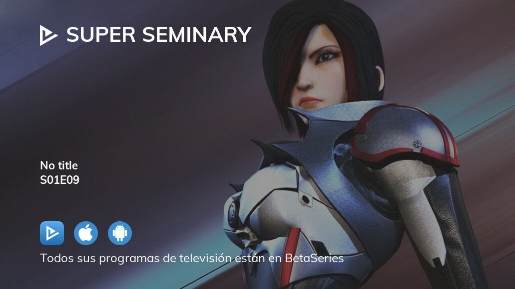 Ver Super Seminary temporada 1 episodio 9 en streaming | BetaSeries.com