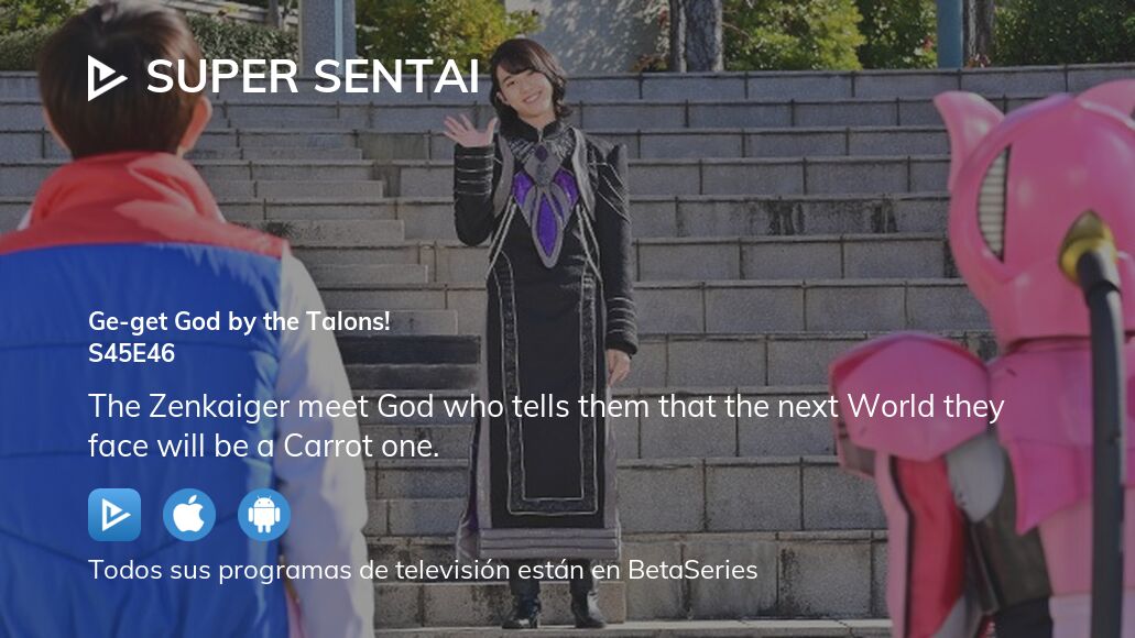 Ver Super Sentai temporada 45 episodio 46 en streaming | BetaSeries.com