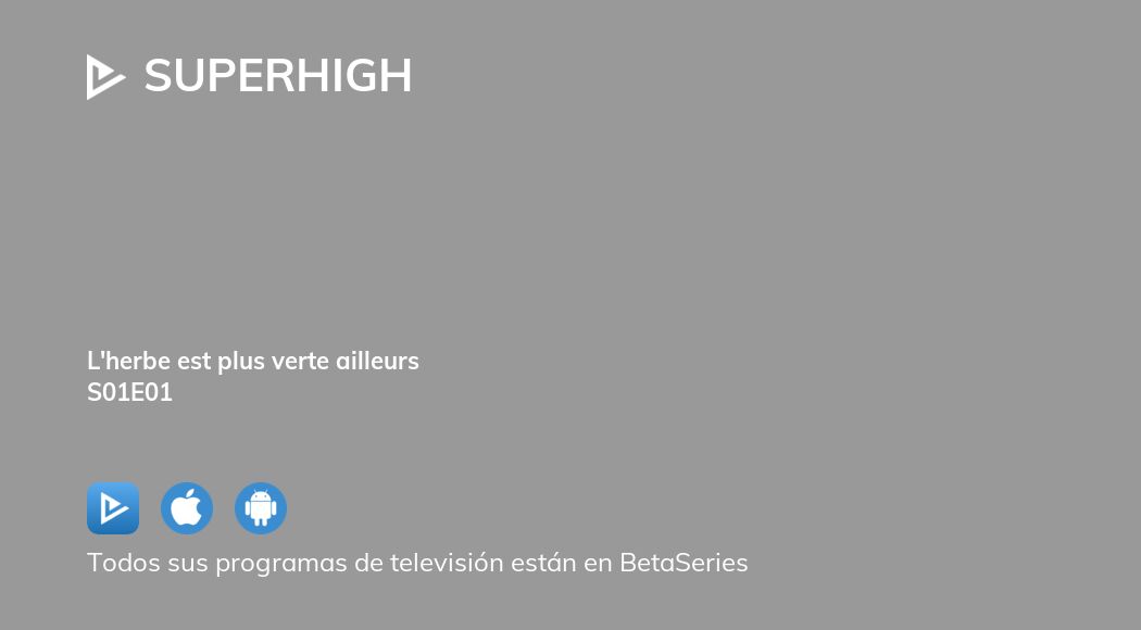 Ver Superhigh temporada 1 episodio 1 streaming