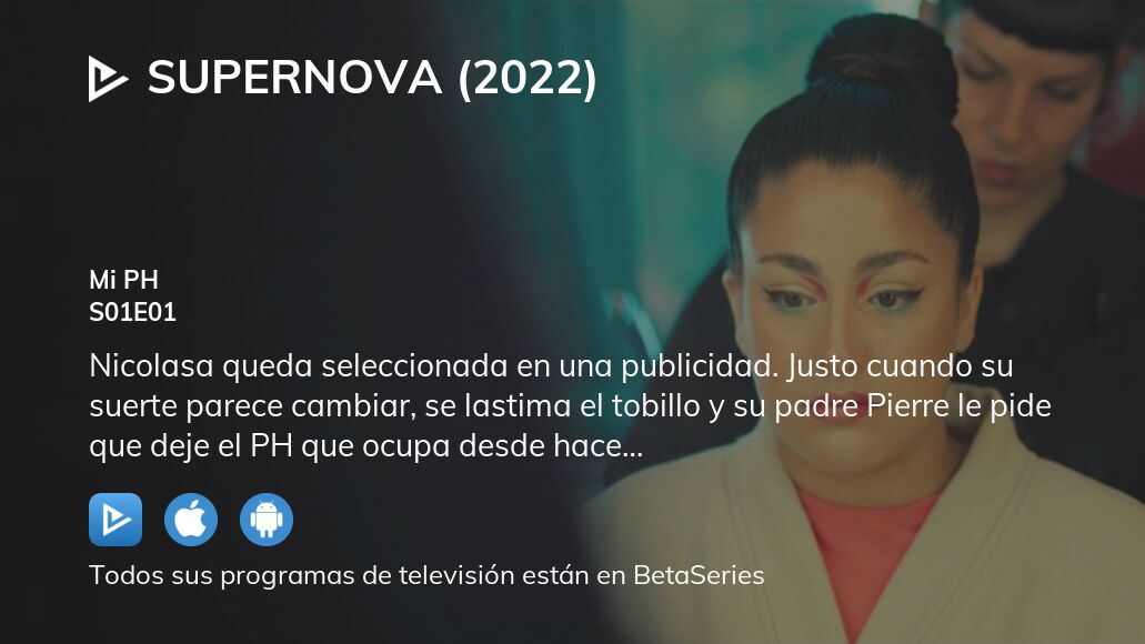 Ver Supernova (2022) temporada 1 episodio 1 streaming