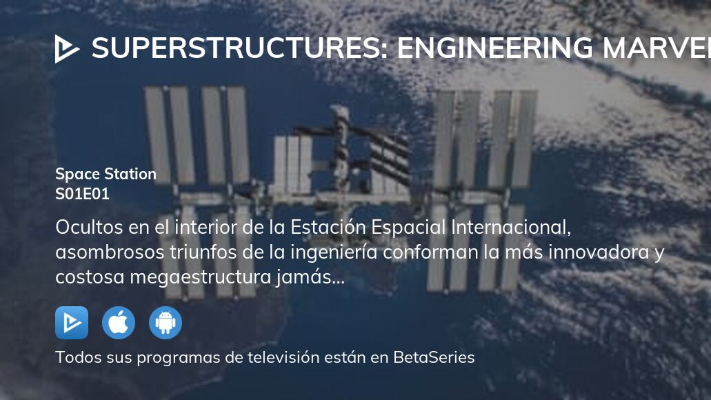 Ver Superstructures: Engineering Marvels temporada 1 episodio 1 streaming