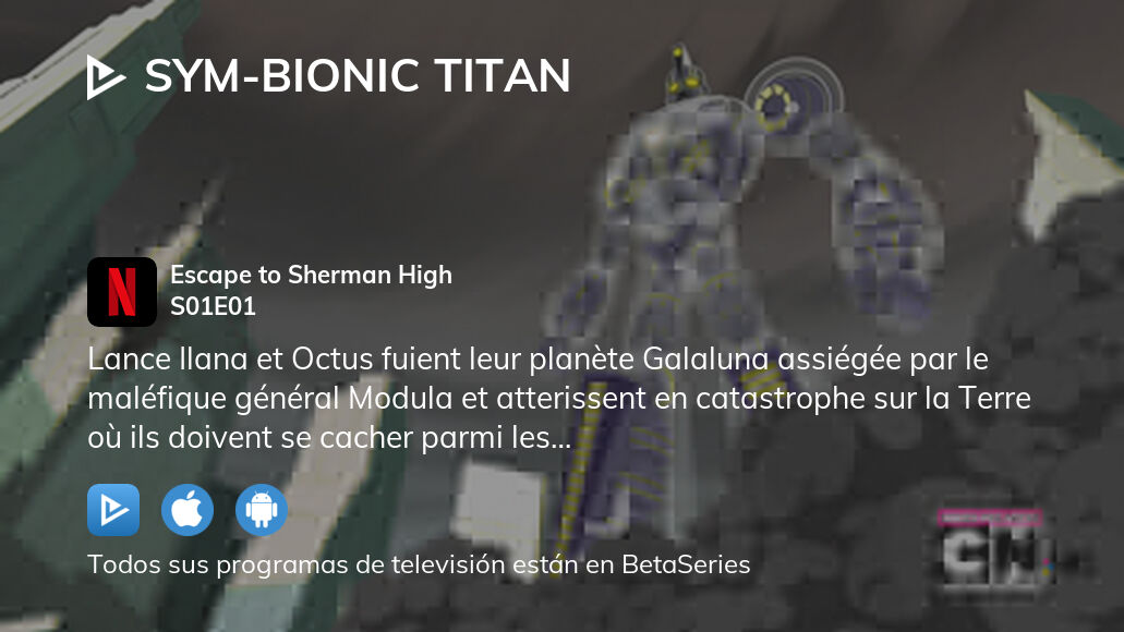 Ver Sym-Bionic Titan temporada 1 episodio 1 streaming