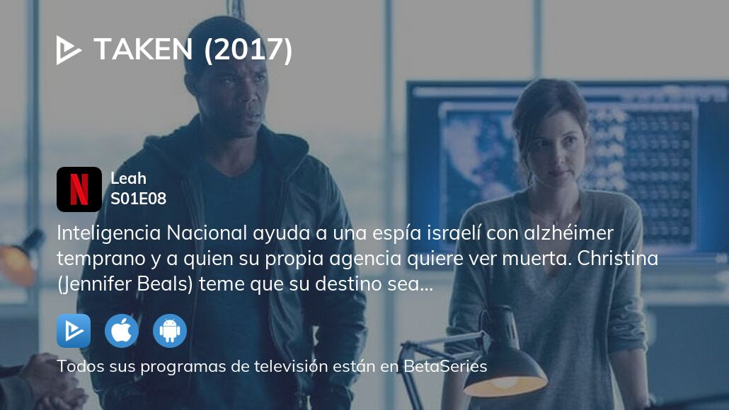 Ver Taken (2017) temporada 1 episodio 8 streaming