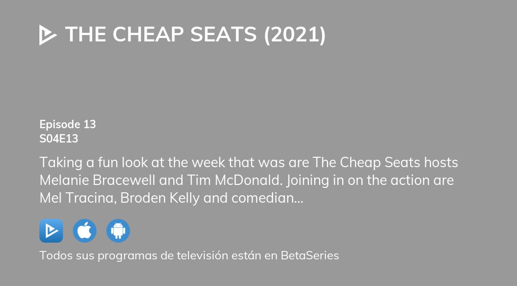 Video : Ver The Cheap Seats temporada 4 episodio 13 en streaming completo