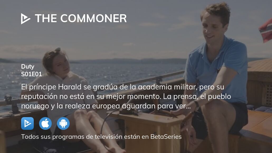 Ver The commoner temporada 1 episodio 1 streaming