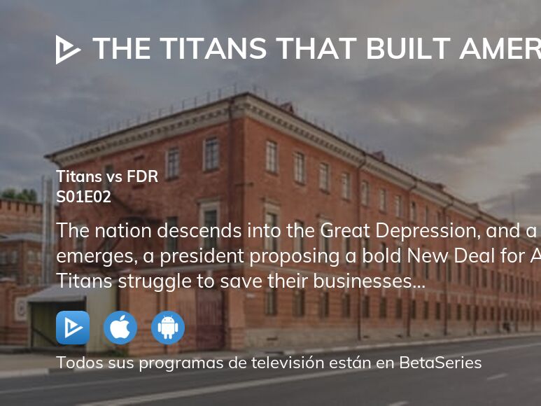 Ver Los titanes que construyeron el mundo temporada 1 episodio 2 streaming