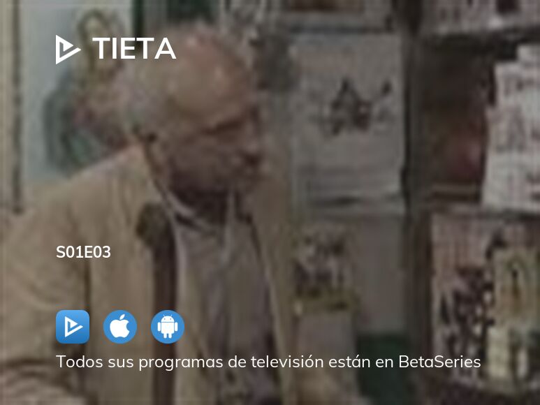 Ver Tieta temporada 1 episodio 3 streaming