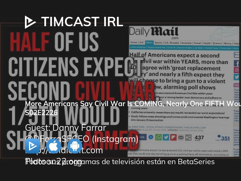 Ver Timcast IRL temporada 2 episodio 2226 en streaming | BetaSeries.com