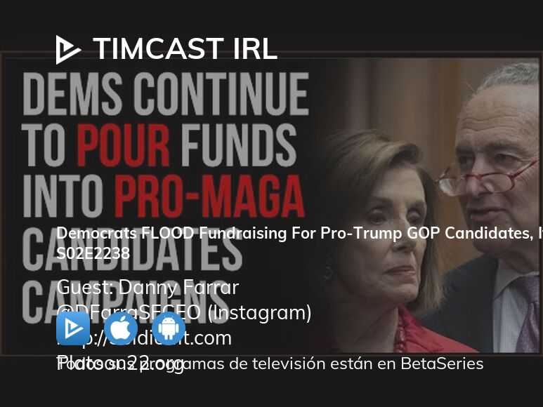 Ver Timcast IRL temporada 2 episodio 2238 streaming