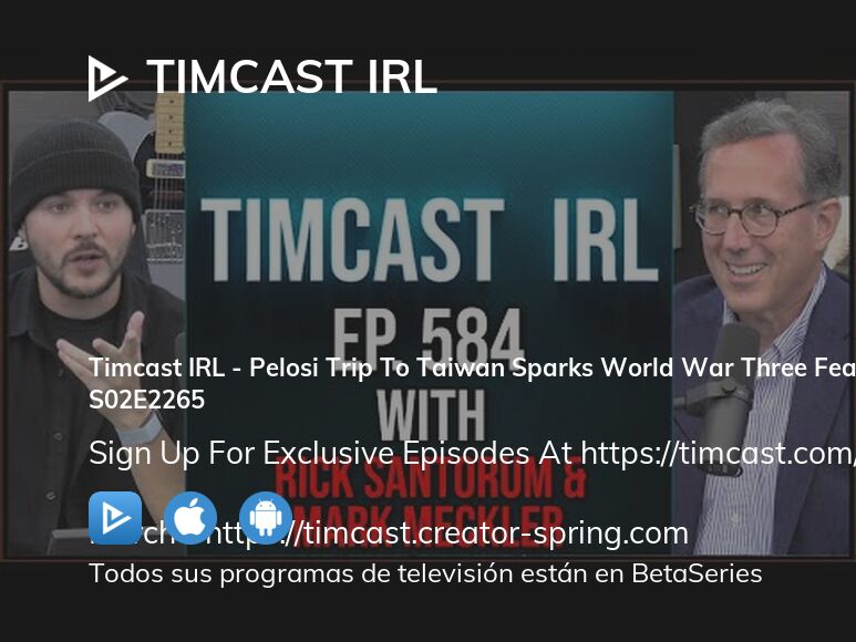 Ver Timcast IRL temporada 2 episodio 2265 streaming
