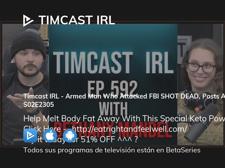 Ver Timcast IRL temporada 2 episodio 2305 streaming